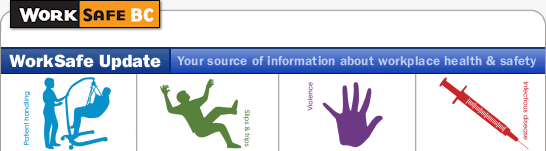 WorkSafeBC - Health Care Update